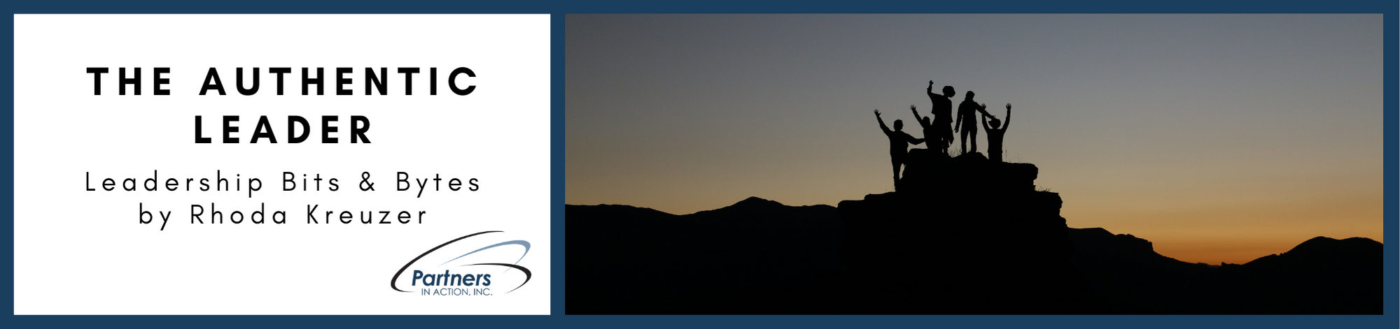 The Authentic Leader - Partners In Action, Inc.