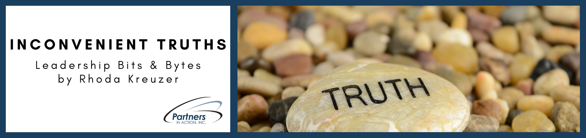 Inconvenient Truths - Partners In Action, Inc.