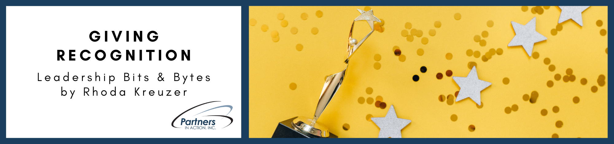 Giving Recognition - Partners In Action, Inc.